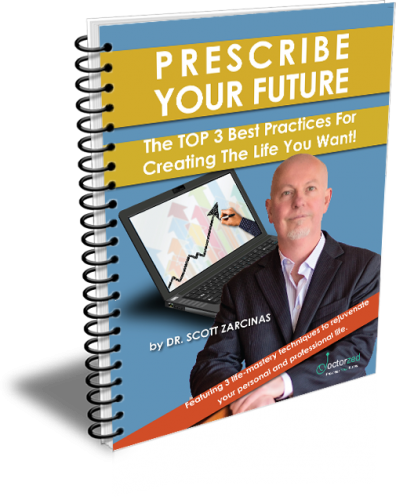Prescribe Your Future | Dr. Scott Zarcinas